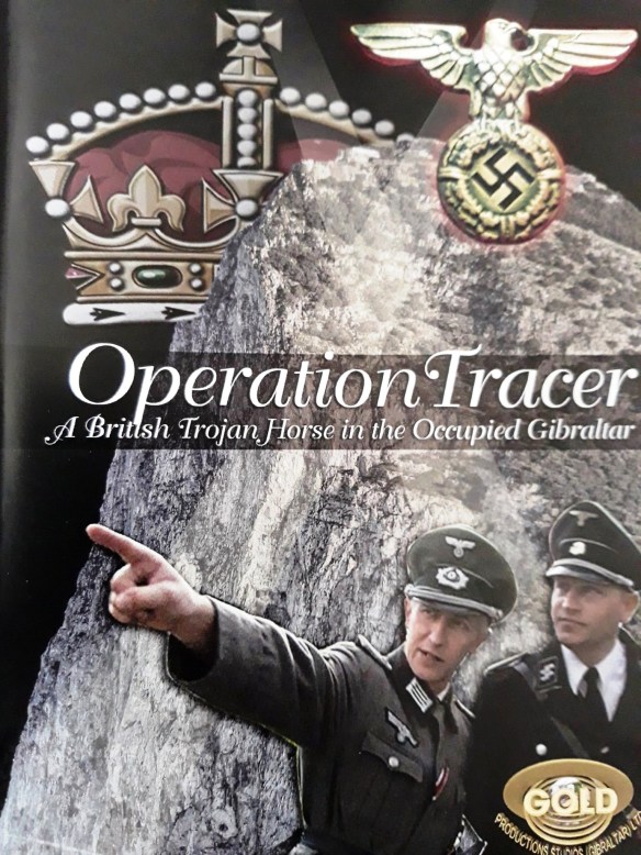 Operation Tracer: A British Trojan Horse in the Occupied Gibraltar ...